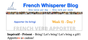French verb apporter - 41 life-changing weeks - Week12 - Day7 - French ...